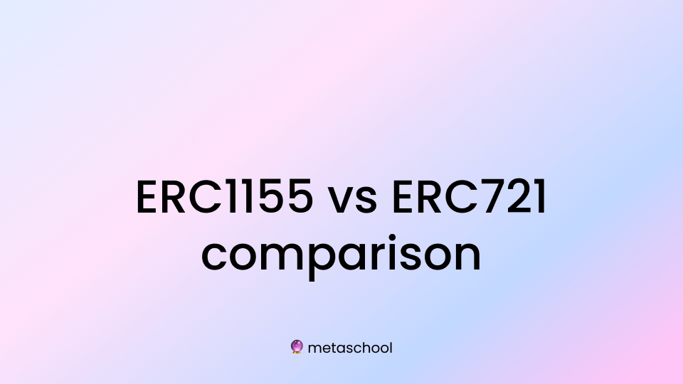 ERC-1155 vs ERC-721: The old and the new, compared