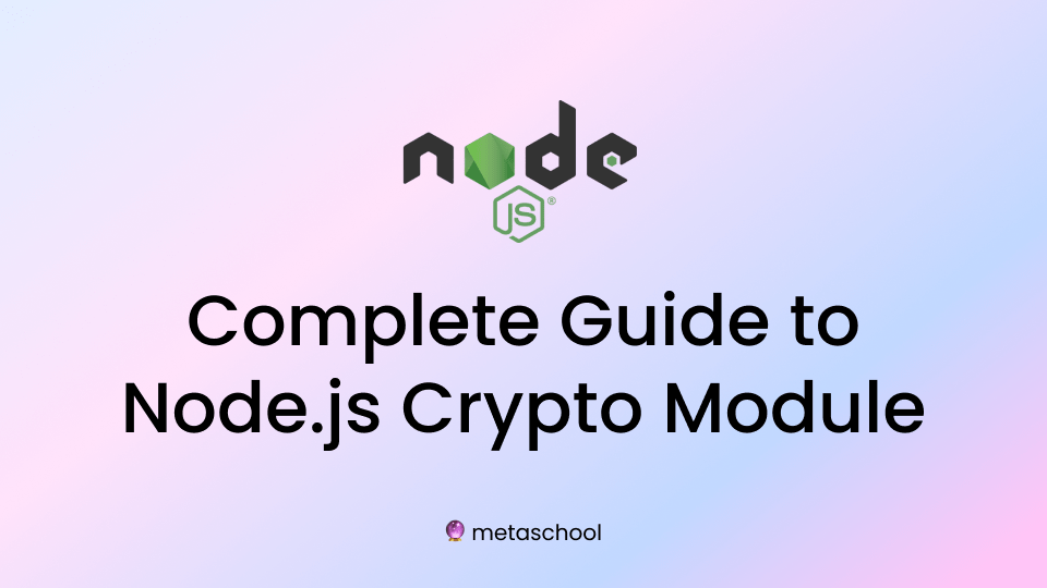 Complete Guide To Node Js Crypto Module 2023 Metaschool