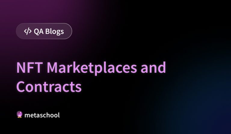 NFT Marketplaces and Contracts