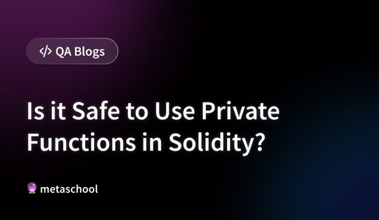 Is It Safe To Use Private Functions In Solidity 6987