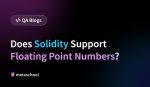 Does Solidity Support Floating Point Numbers? Explained - | Metaschool