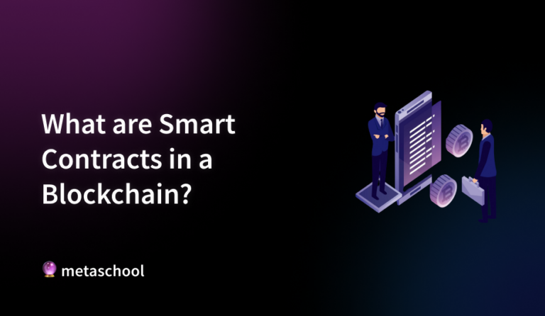 Smart Contracts: What are Smart Contracts on Blockchain?