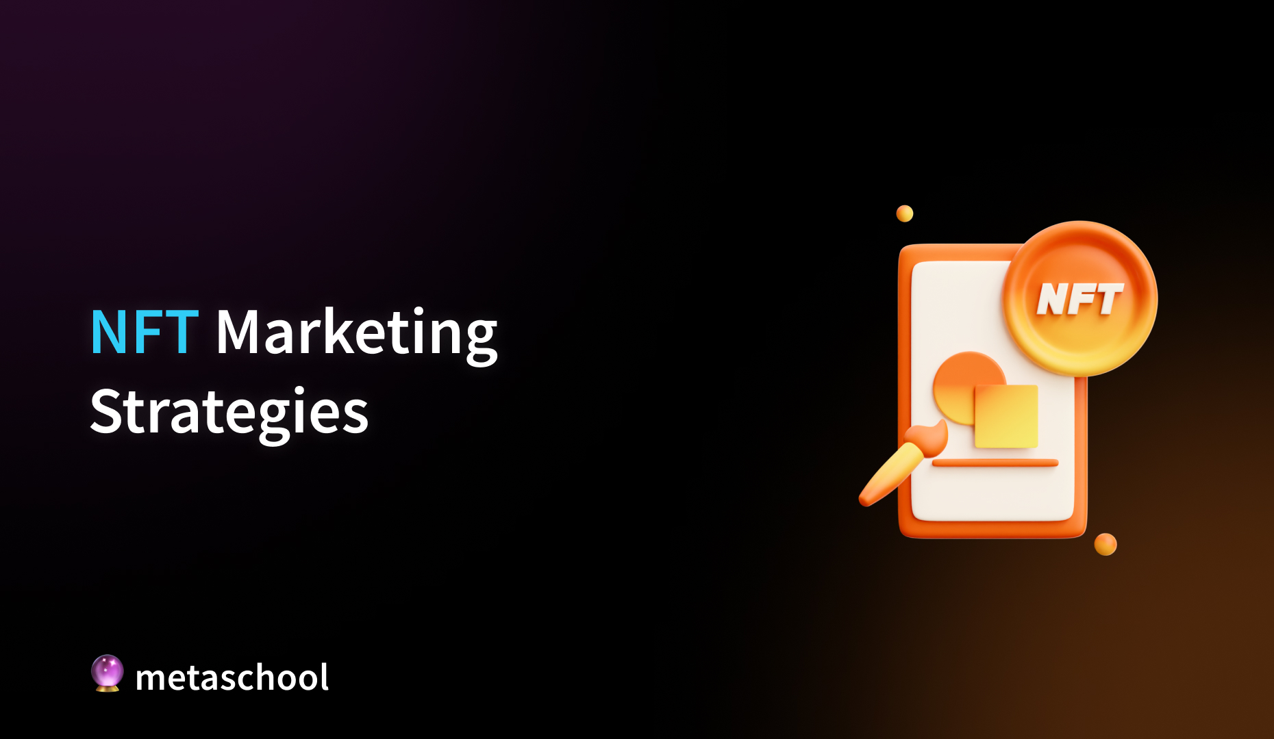 30 Best NFT Marketing Strategies for 2024
