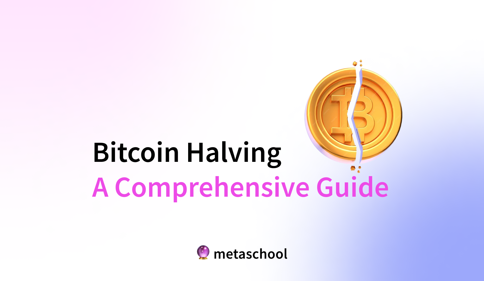Bitcoin Halving - A Comprehensive Guide