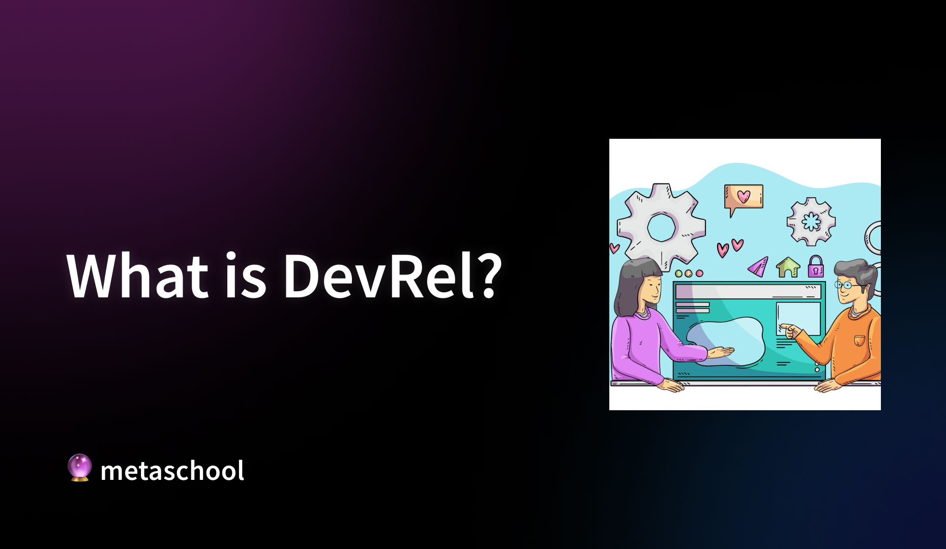 What is DevRel? The Truth About Web3 Developer Relations in 2024