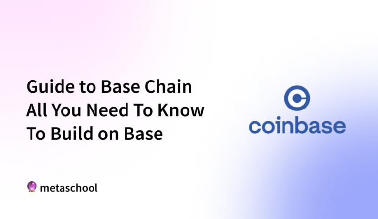 Guide to Base Chain: All You Need To Know To Build on Base
