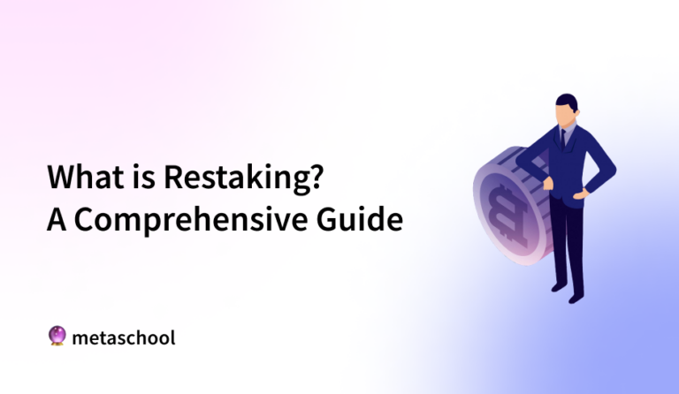 What is Restaking — A Comprehensive Guide